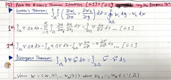 Solved Prove the Green's Identities One and Two [G1] & [G2] | Chegg.com