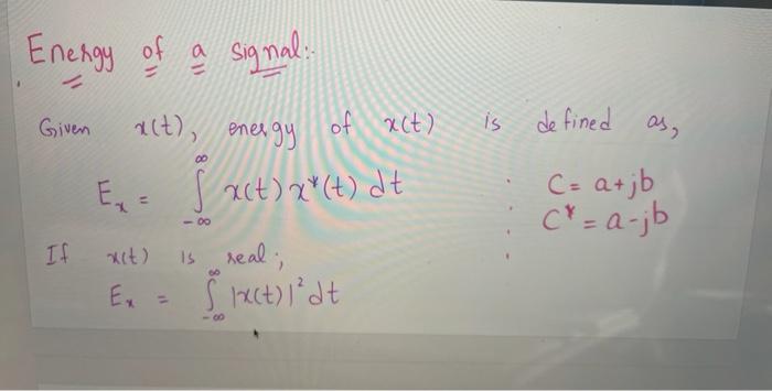 Solved Enerigy of a signal: Given x(t), energy of x(t) is | Chegg.com