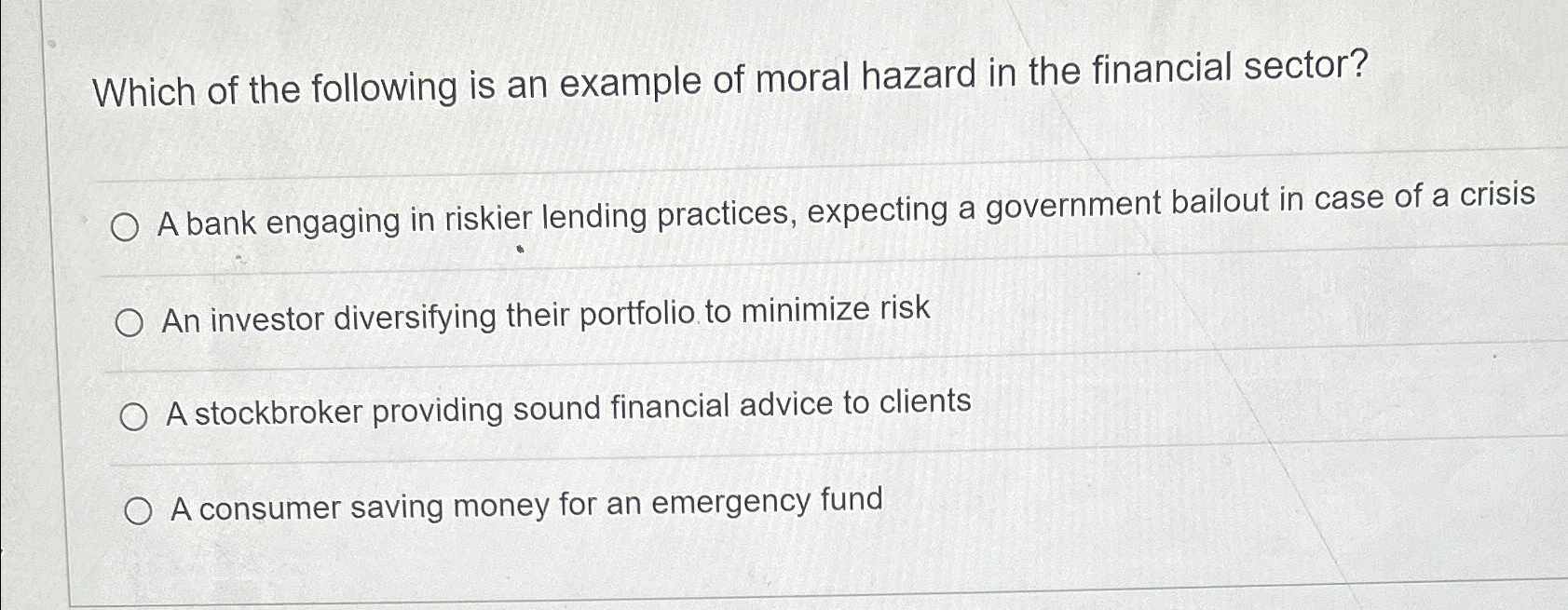 Solved Which of the following is an example of moral hazard | Chegg.com