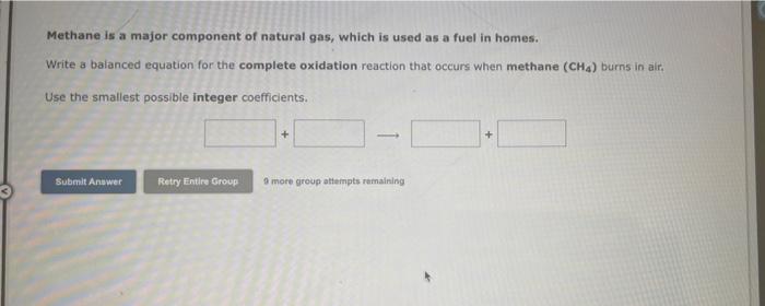 Solved Methane is a major component of natural gas, which is | Chegg.com