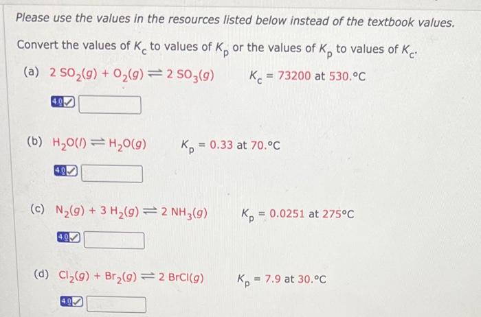 Solved Please use the values in the resources listed below | Chegg.com