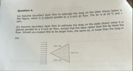 Solved Question 4.(a) ﻿Assume boundary layer flow to | Chegg.com