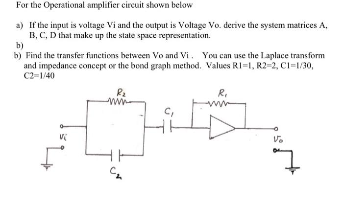 Solved For the Operational amplifier circuit shown below a) | Chegg.com