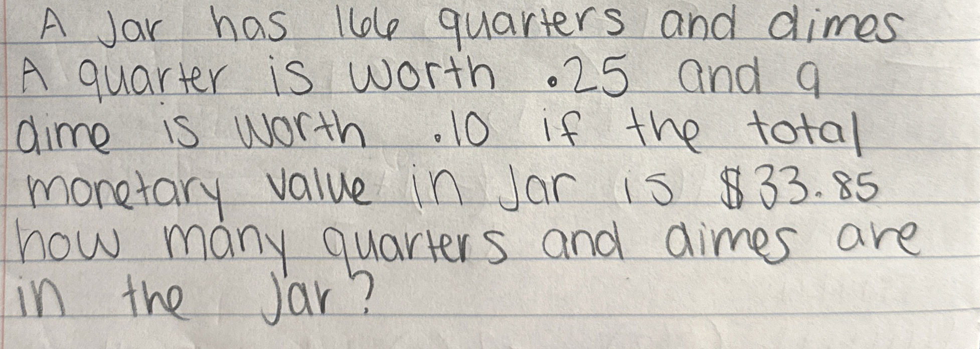 Solved A Jar has 166 ﻿quarters and dimesA quarter is worth | Chegg.com