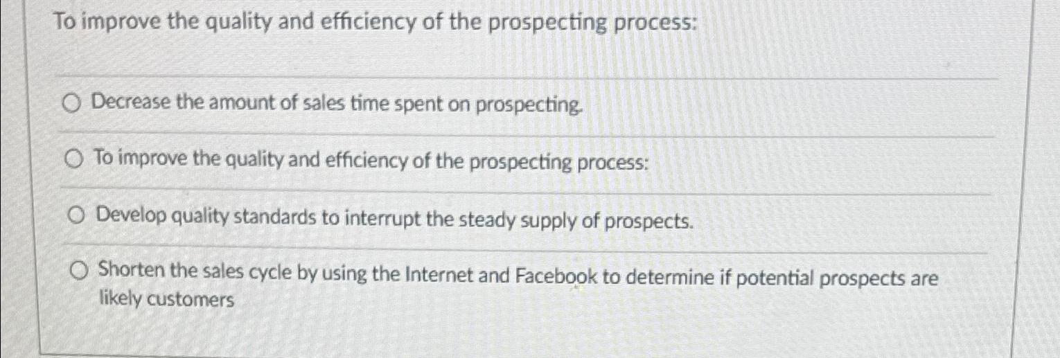 Solved To improve the quality and efficiency of the | Chegg.com