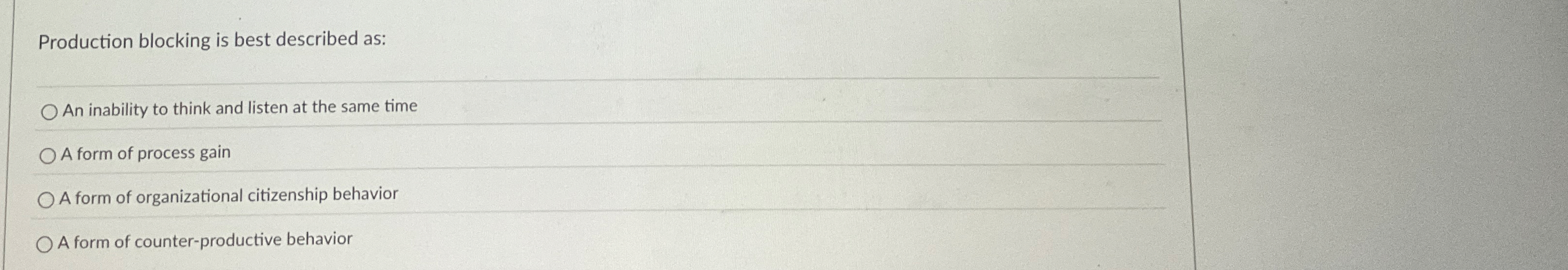 Solved Production blocking is best described as:An inability | Chegg.com