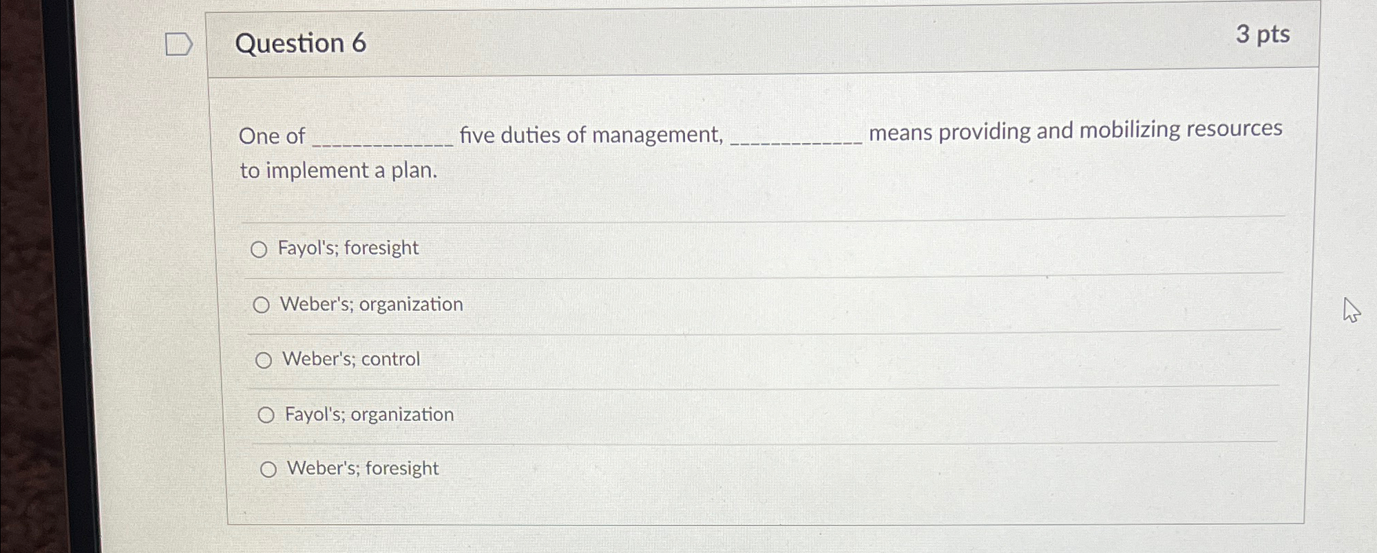 Solved Question 63 ﻿ptsOne of five duties of management, | Chegg.com