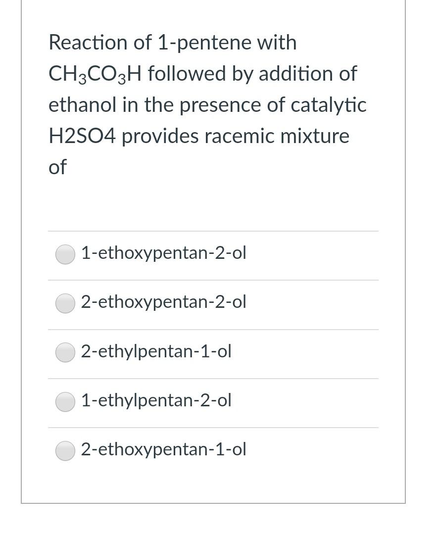 Solved Reaction of 1-pentene with CH3CO3H followed by | Chegg.com