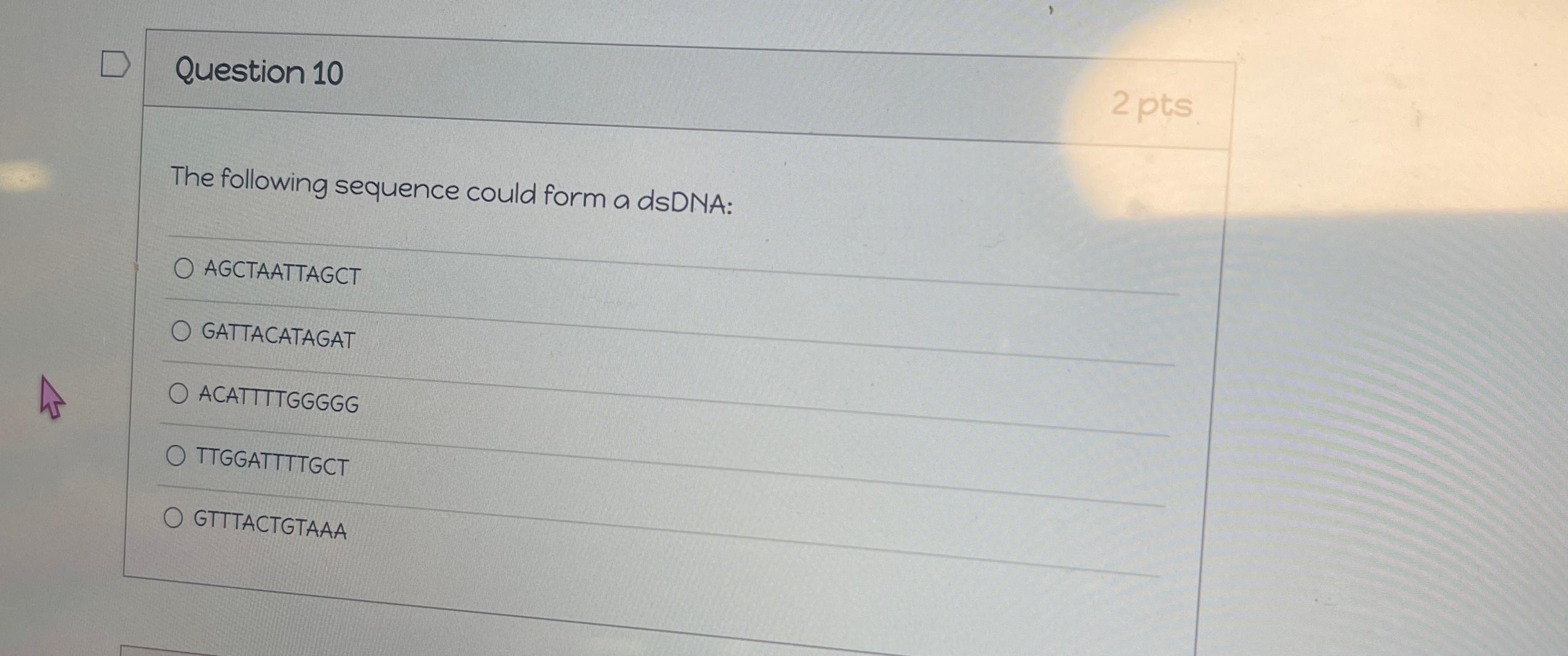 Solved Question 102 ﻿ptsThe following sequence could form a | Chegg.com