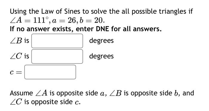 Solved Using the Law of Sines to solve the all possible | Chegg.com