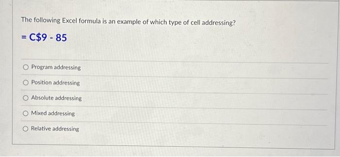 Solved The following Excel formula is an example of which | Chegg.com