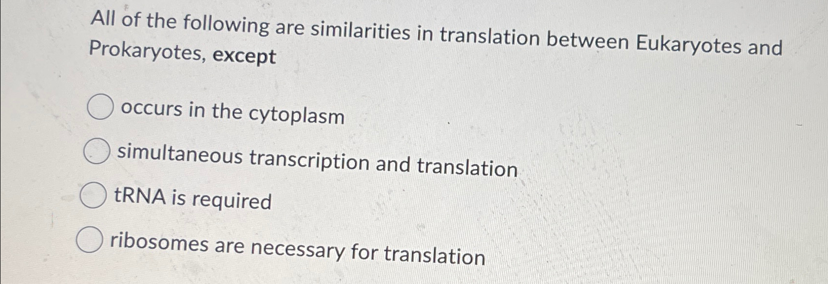 Solved All of the following are similarities in translation | Chegg.com
