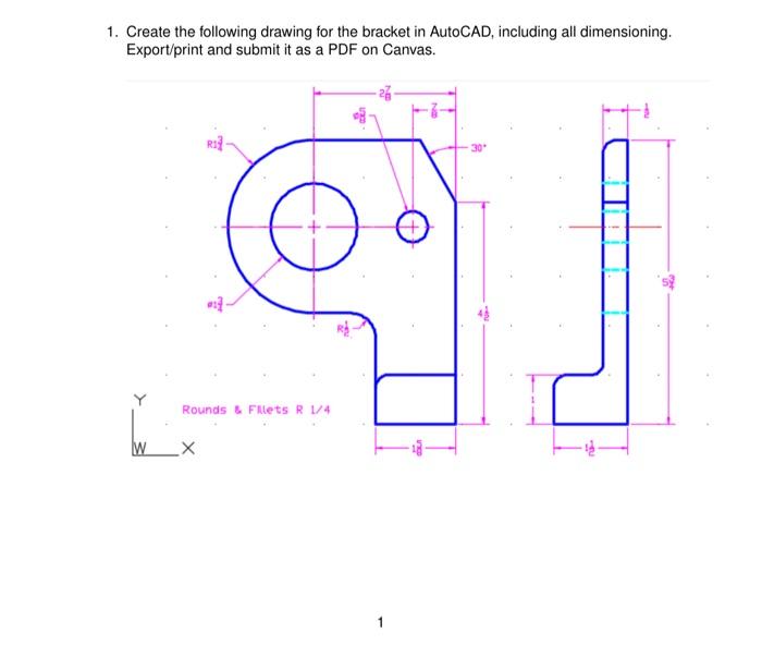Solved 1. Create the following drawing for the bracket in | Chegg.com