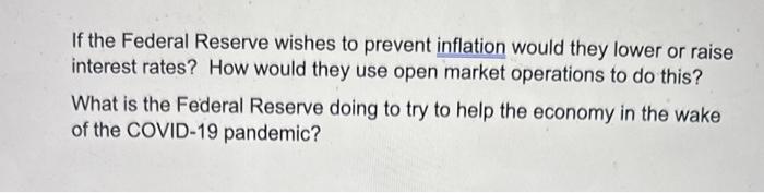 Solved If the Federal Reserve wishes to prevent inflation | Chegg.com