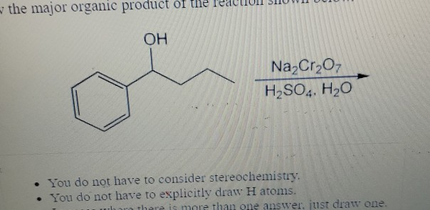 Solved the major organic product of the real OH Na2Cr2O7 | Chegg.com