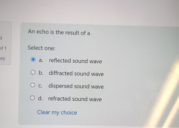 Solved An echo is the result of aSelect one:a. ﻿reflected | Chegg.com
