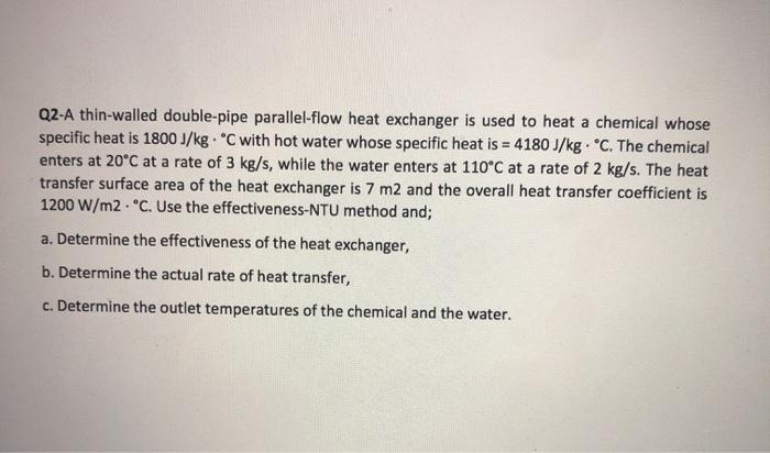 Solved Q2-A thin-walled double-pipe parallel-flow heat | Chegg.com