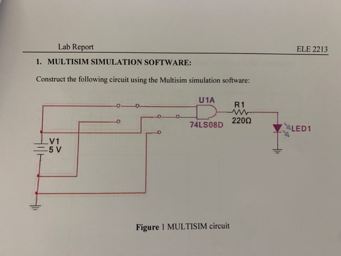 ELE 2213 Lab Report 1. MULTISIM SIMULATION SOFTWARE: | Chegg.com