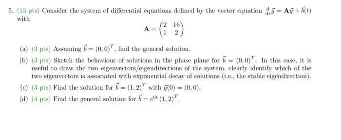 Solved (13 pts) Consider the system of differential | Chegg.com