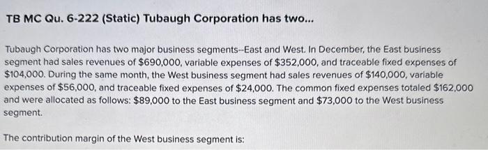 Solved TB MC Qu. 6-222 (Static) Tubaugh Corporation has | Chegg.com