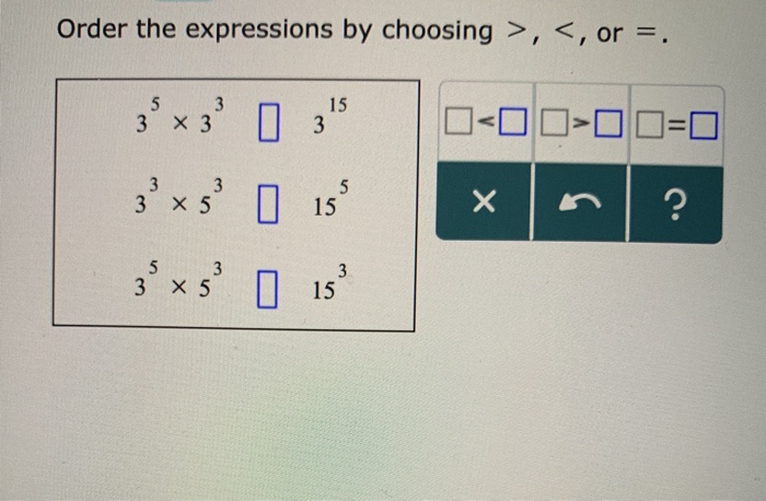 Solved Order the expressions by choosing >,