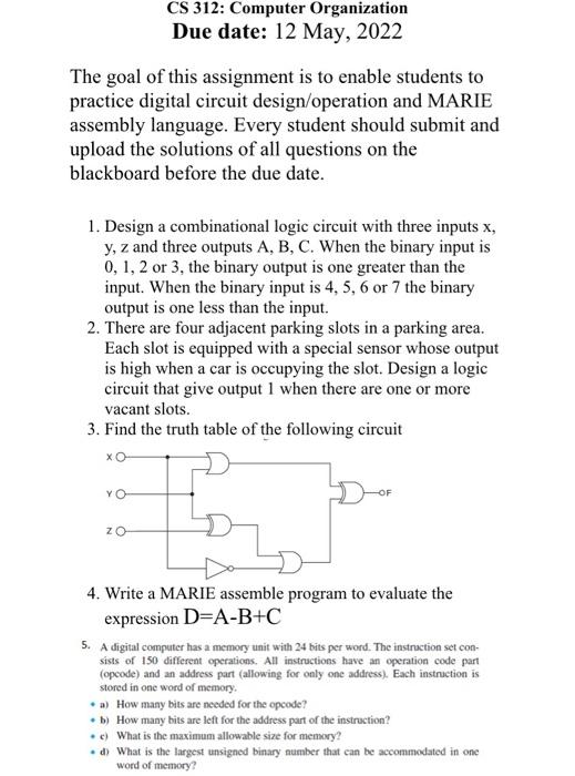 Solved CS 312: Computer Organization Due date: 12 May, 2022 | Chegg.com