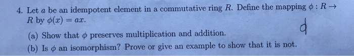 Solved 4. Let a be an idempotent element in a commutative | Chegg.com