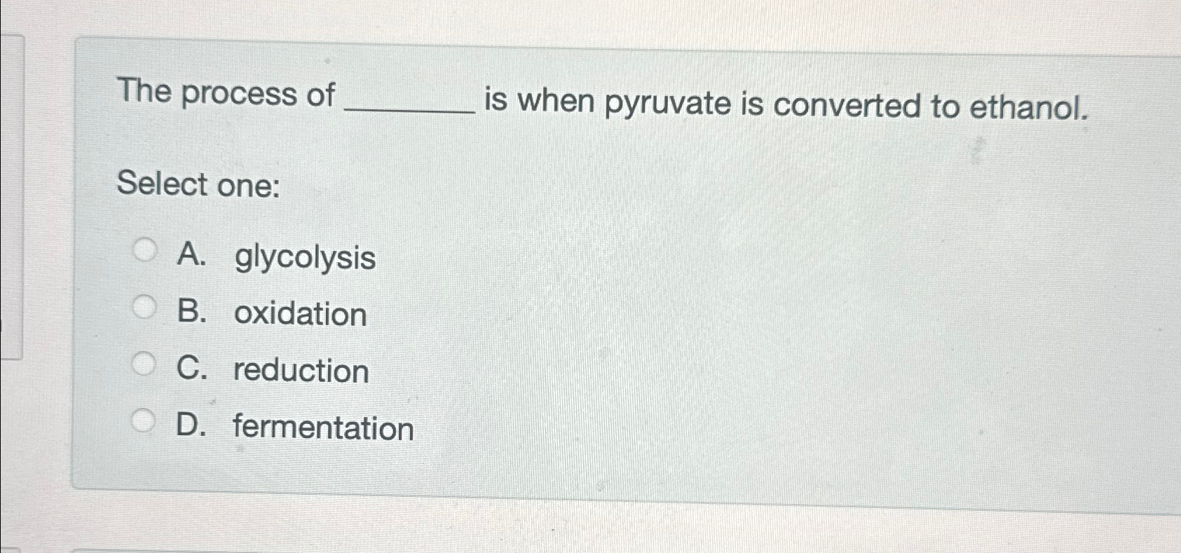 Solved The process of ﻿is when pyruvate is converted to | Chegg.com