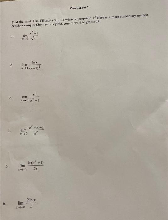 Solved Worksheet 7 Find the limit. Use l'Hospital's Rule | Chegg.com
