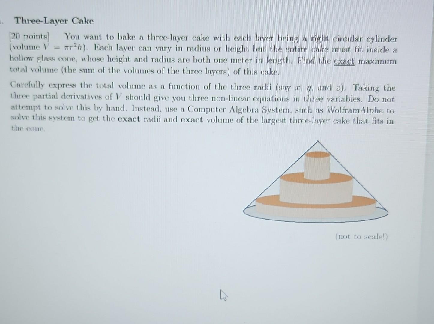 Solved Three-Layer Cake [20 points] You want to bake a | Chegg.com
