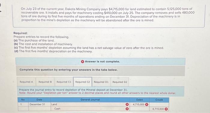 Solved On July 23 of the current year, Dakota Mining Company | Chegg.com