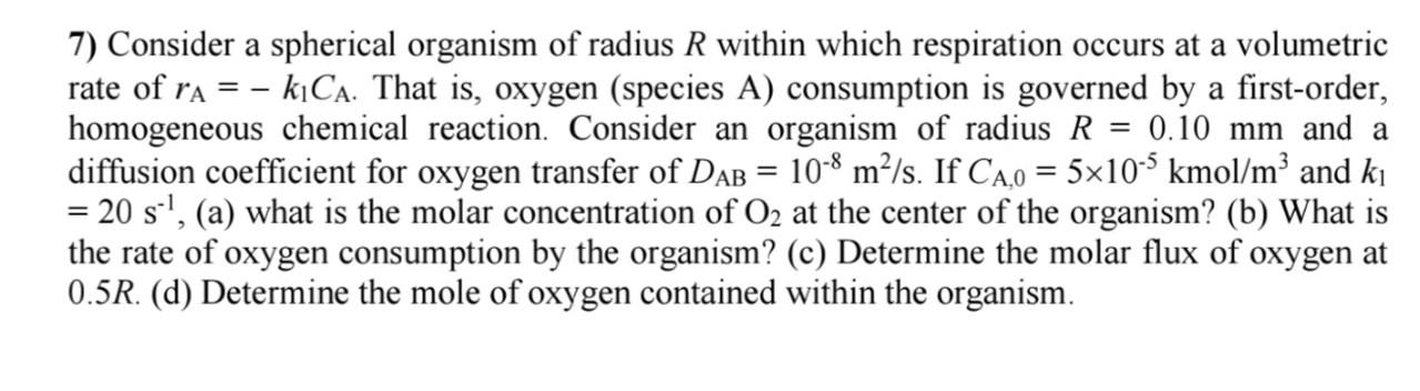 Solved 7) Consider a spherical organism of radius R within | Chegg.com