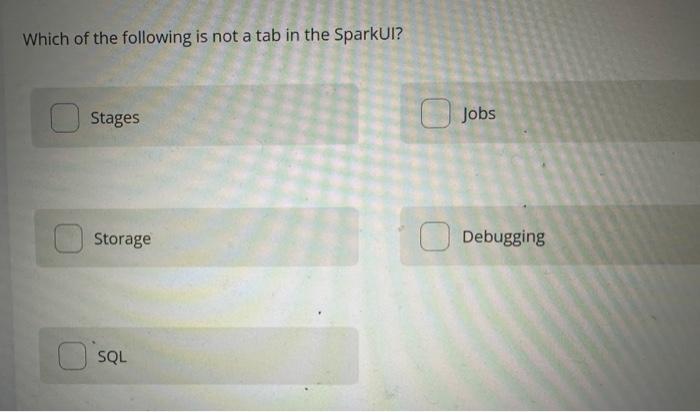 Solved There are three ways in which Spark | Chegg.com