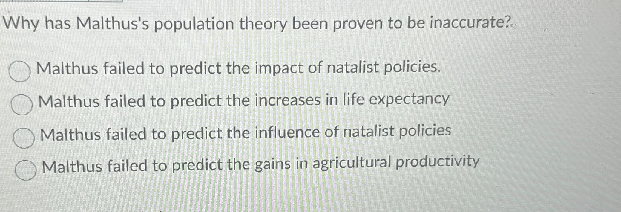 Solved Why has Malthus's population theory been proven to be | Chegg.com