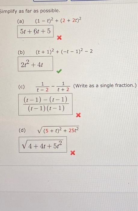 Solved Simplify as far as possible. (a) (1 – t)2 + (2 + 2t)2 | Chegg.com