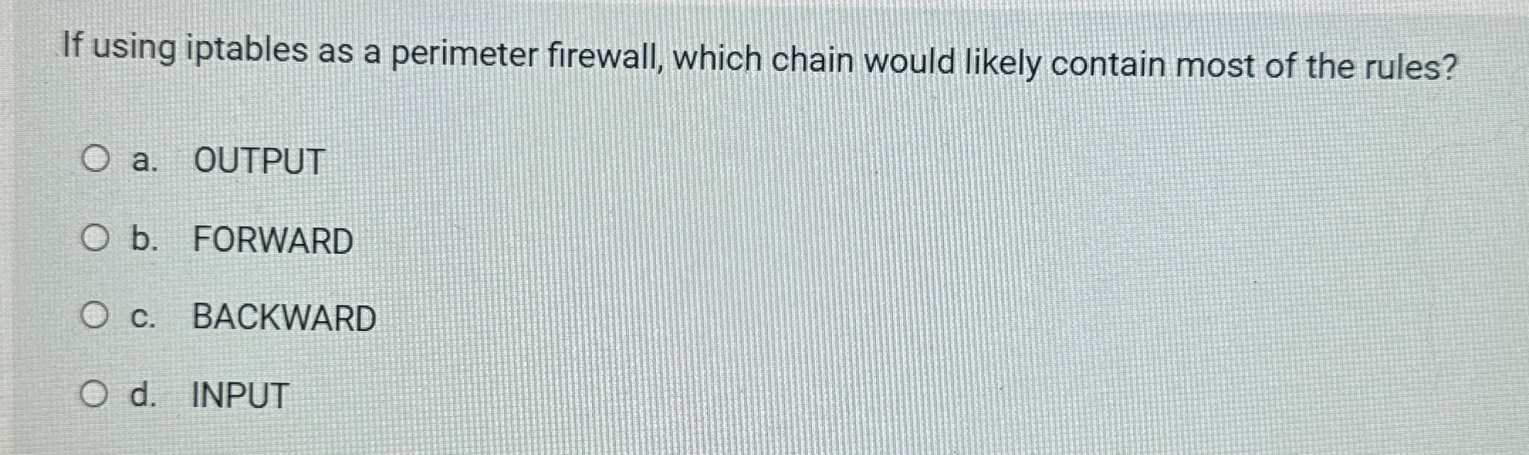 Solved If using iptables as a perimeter firewall, which | Chegg.com