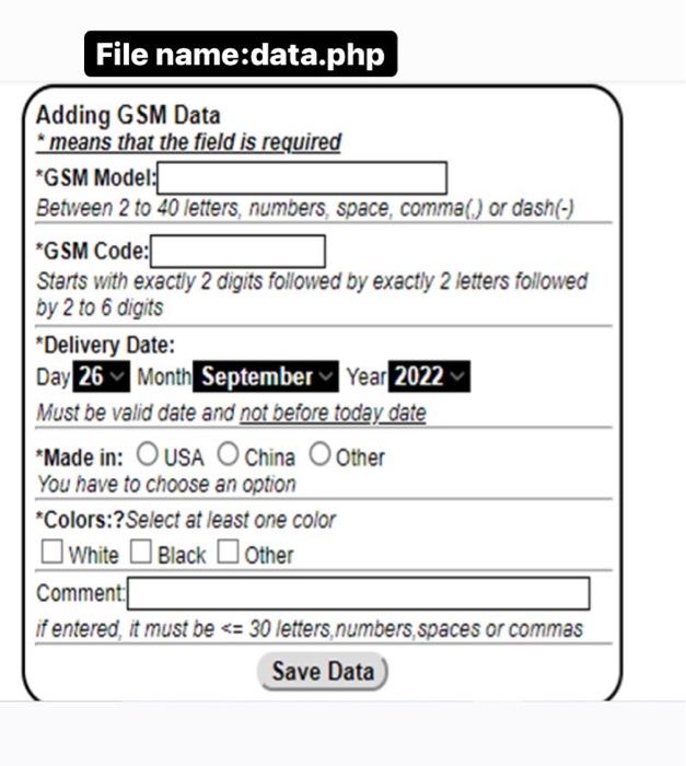 Solved File name:data.php Adding GSM Data * means that the | Chegg.com