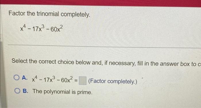 Solved Factor the trinomial completely. If the trinomial | Chegg.com