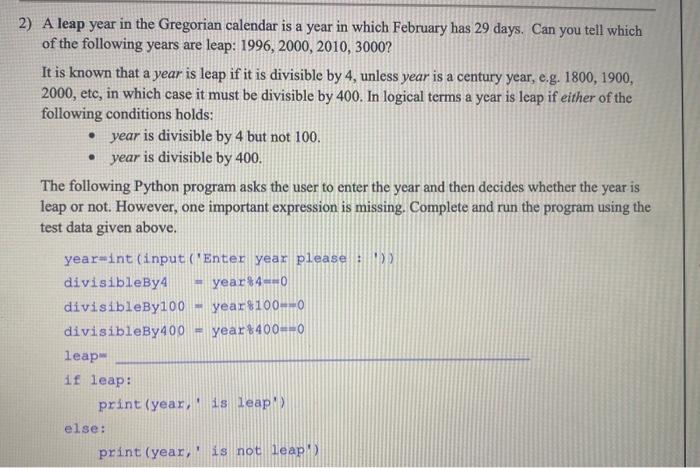 Solved 2) A leap year in the Gregorian calendar is a year in | Chegg.com