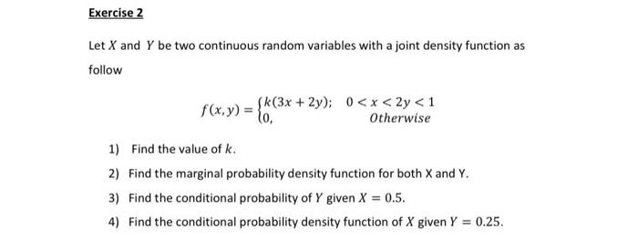 Solved Let X and Y be two continuous random variables with a | Chegg.com