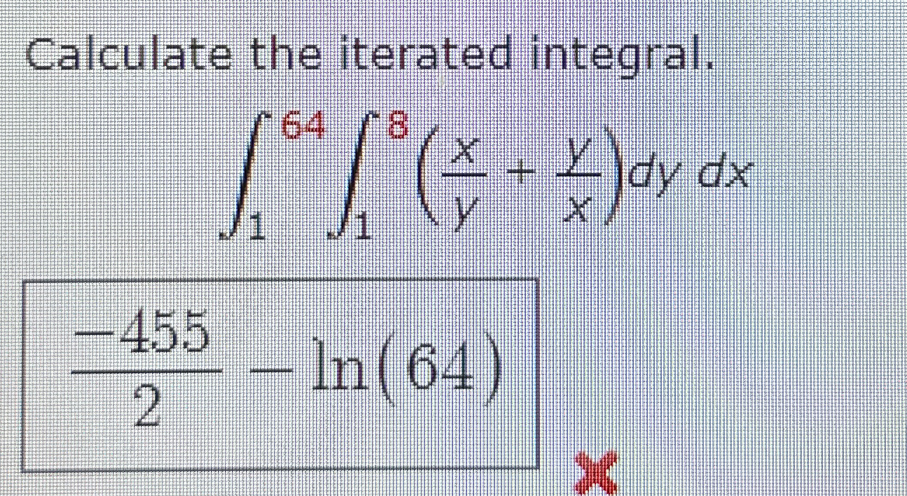 Solved Calculate the iterated | Chegg.com