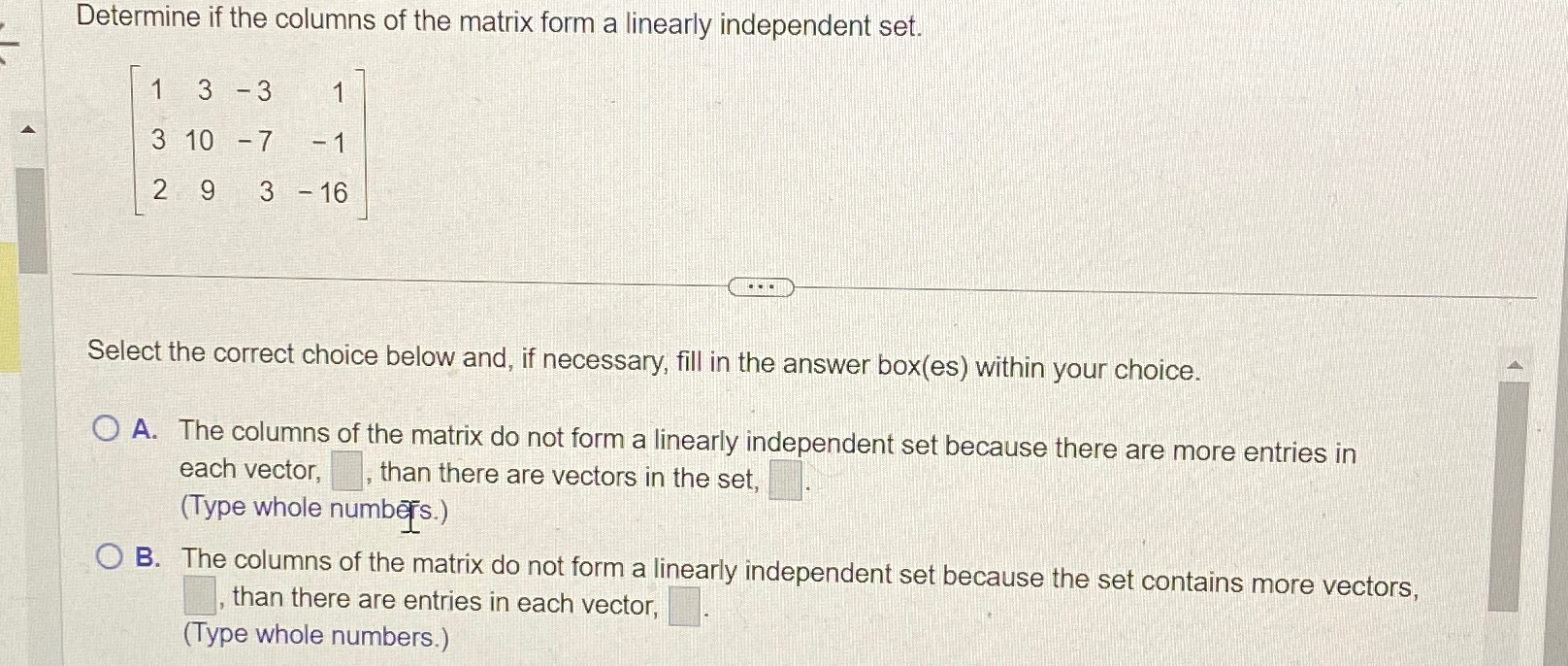 Solved Determine if the columns of the matrix form a | Chegg.com