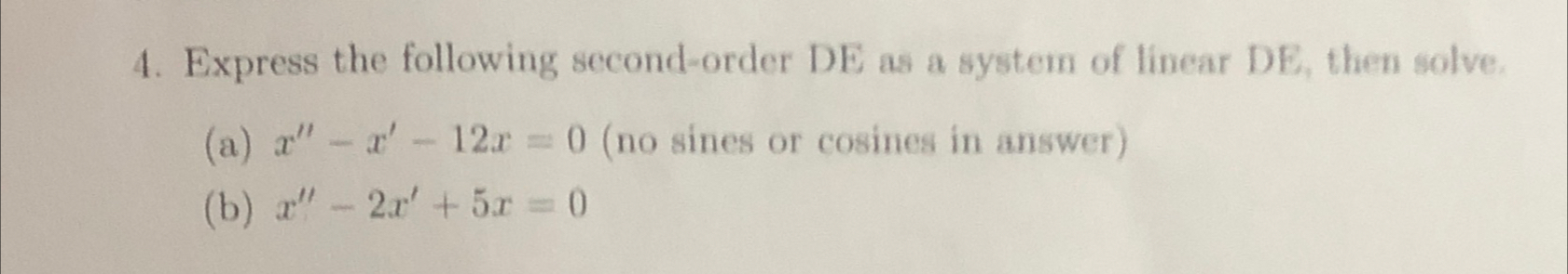 Express the following second-order DE as a system of | Chegg.com