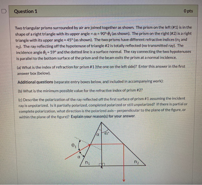Solved Question 1 O pts Two triangular prisms surrounded by | Chegg.com