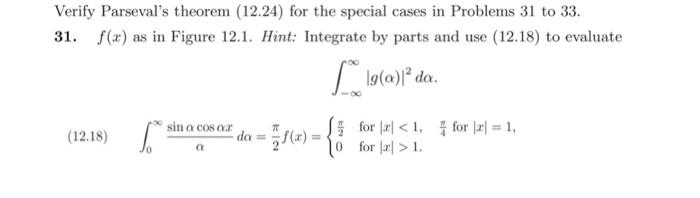 Solved Verify Parseval's theorem' (12.24) for the special | Chegg.com