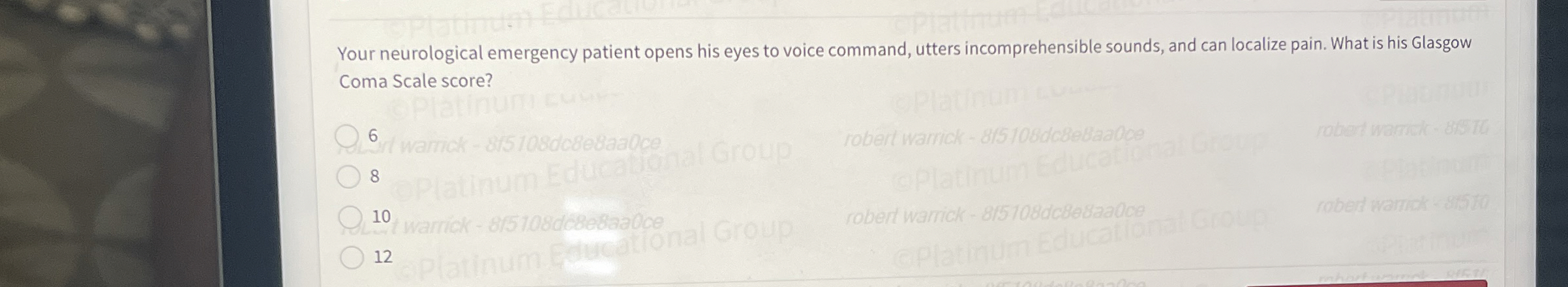 Solved Your neurological emergency patient opens his eyes to | Chegg.com