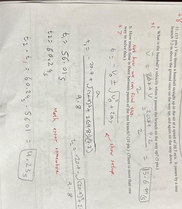 Solved 11. ( 15 pts.) You throw a baseball straight up in | Chegg.com