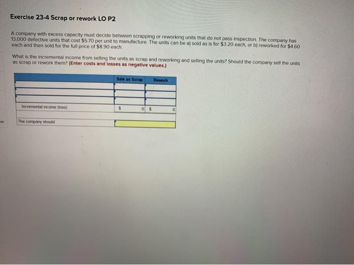 Solved Exercise 23-4 Scrap or rework LO P2 A company with | Chegg.com