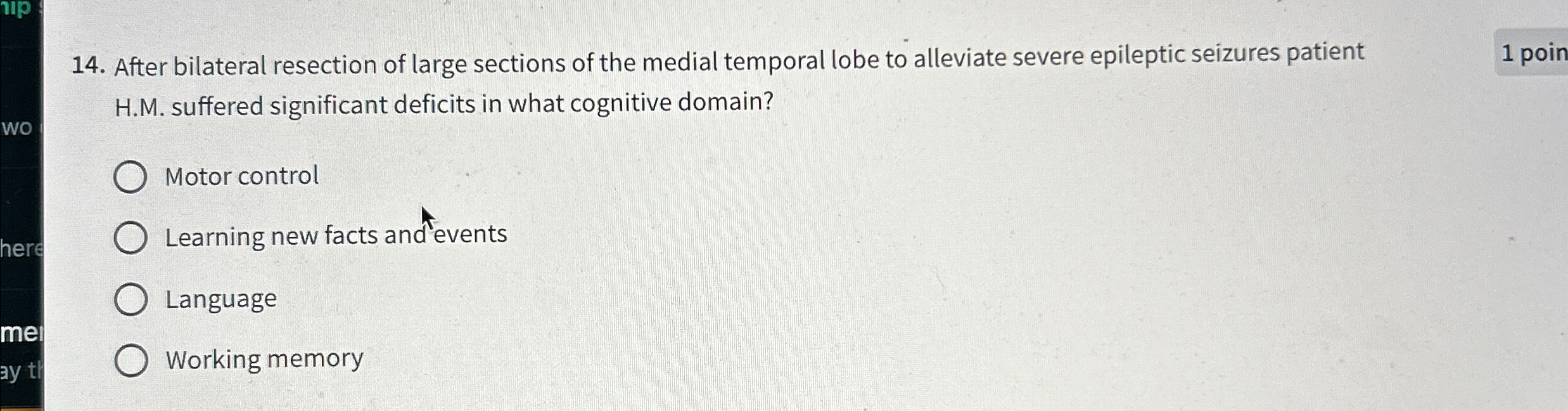 Solved After bilateral resection of large sections of the | Chegg.com