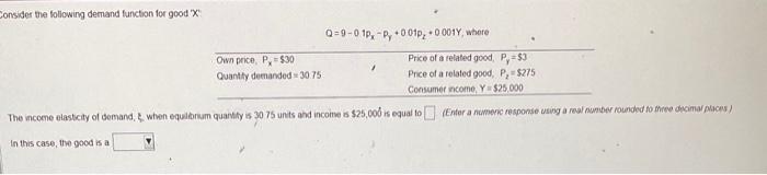 Solved Consider the following demand function for good ' X ' | Chegg.com